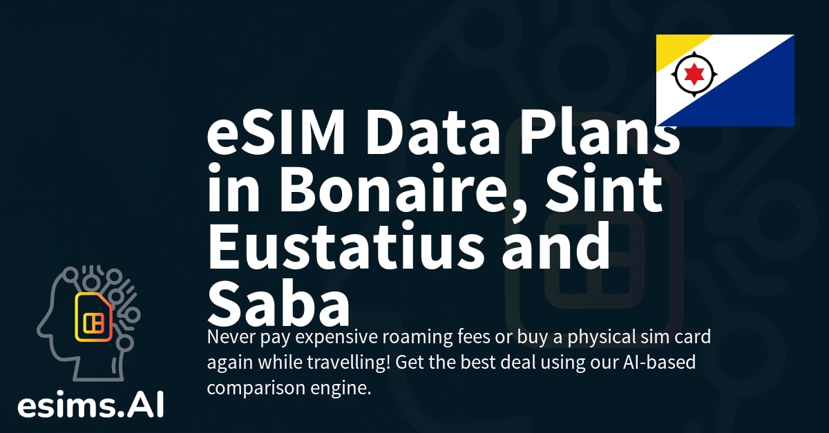 eSIM Data Plans for Bonaire, Sint Eustatius and Saba | esims.AI
